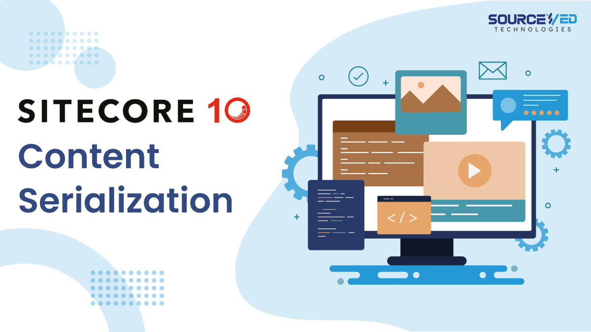 Sitecore 10 : Sitecore Content Serialization - Sourceved Sitecore 10 : Sitecore Content Serialization - Sourceved
